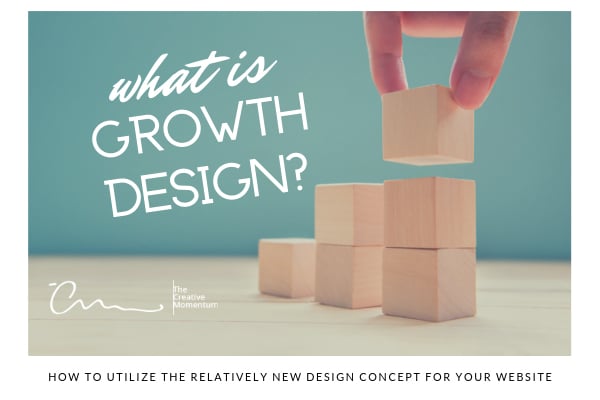 What is Growth Design? How To Utilize the Relatively New Design Concept ...