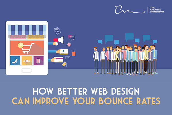 How Better Web Design Can Improve Your Bounce Rates
