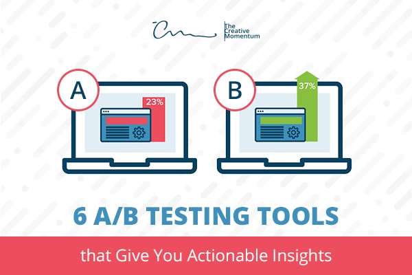 6 A/B Testing Tools that Give You Actionable Insights